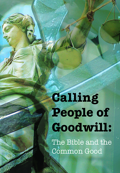 Calling People of Goodwill: The Bible and the Common Good | National ...